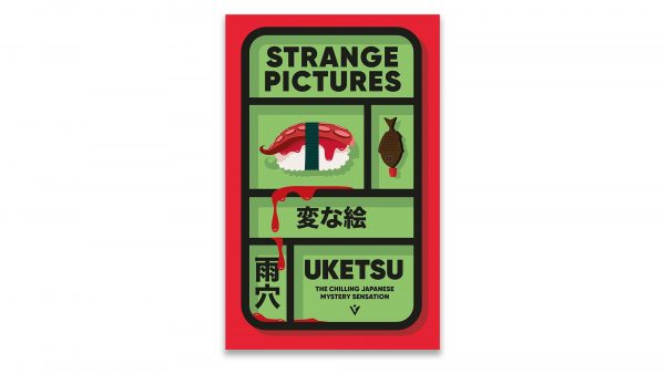 Strange Pictures by Uketsu, Reviewed - ArtReview